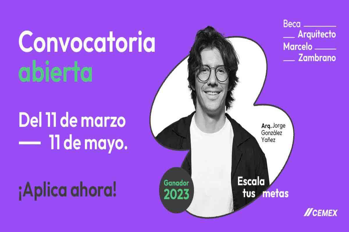 Cemex abre convocatoria para beca Arq. Marcelo Zambrano
